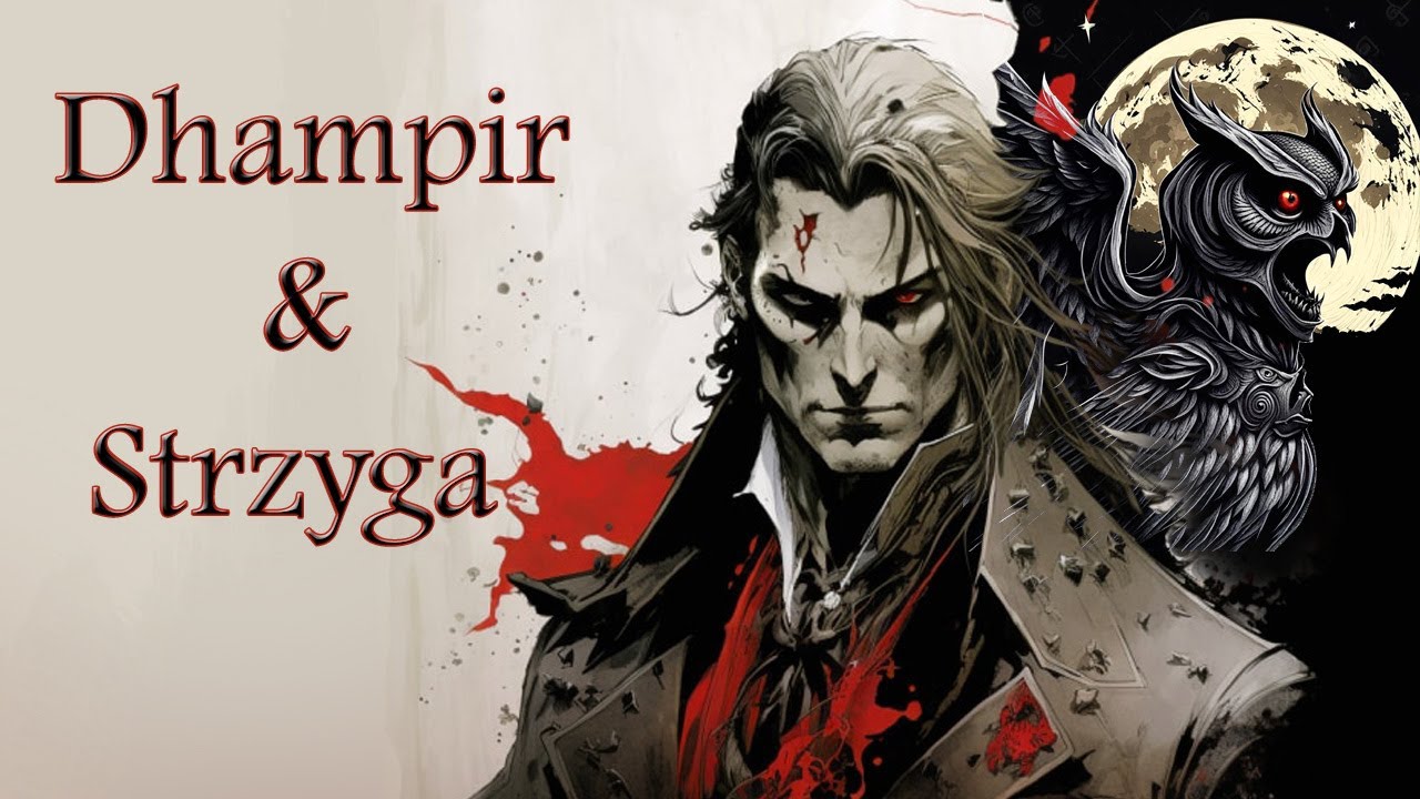 Dhampir & Strzyga: The Dark Enchanting folklore. - YouTube