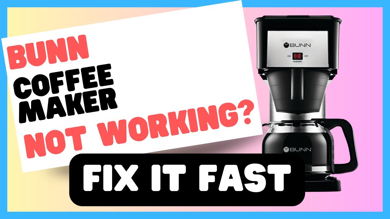 Bunn Coffee Maker Isn't Brewing? Fix It QUICK - YouTube