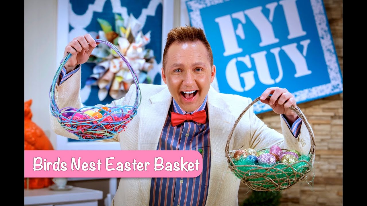 FYI GUY: Birds Nest Easter Basket - YouTube