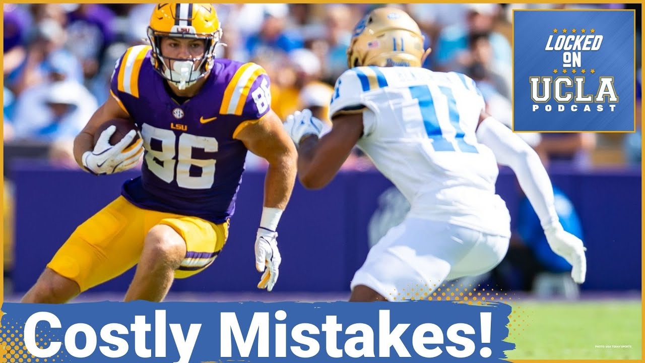 UCLA vs. LSU: A Game of Missed Opportunities and Lessons Learned - YouTube
