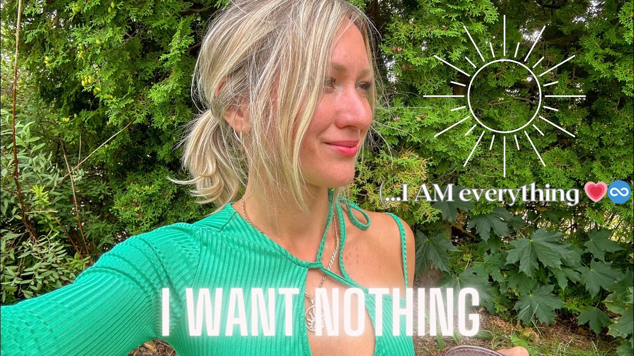 I want nothing. I need nothing ☀️🌼🐝💫 (…yet I AM supremely happy) - YouTube