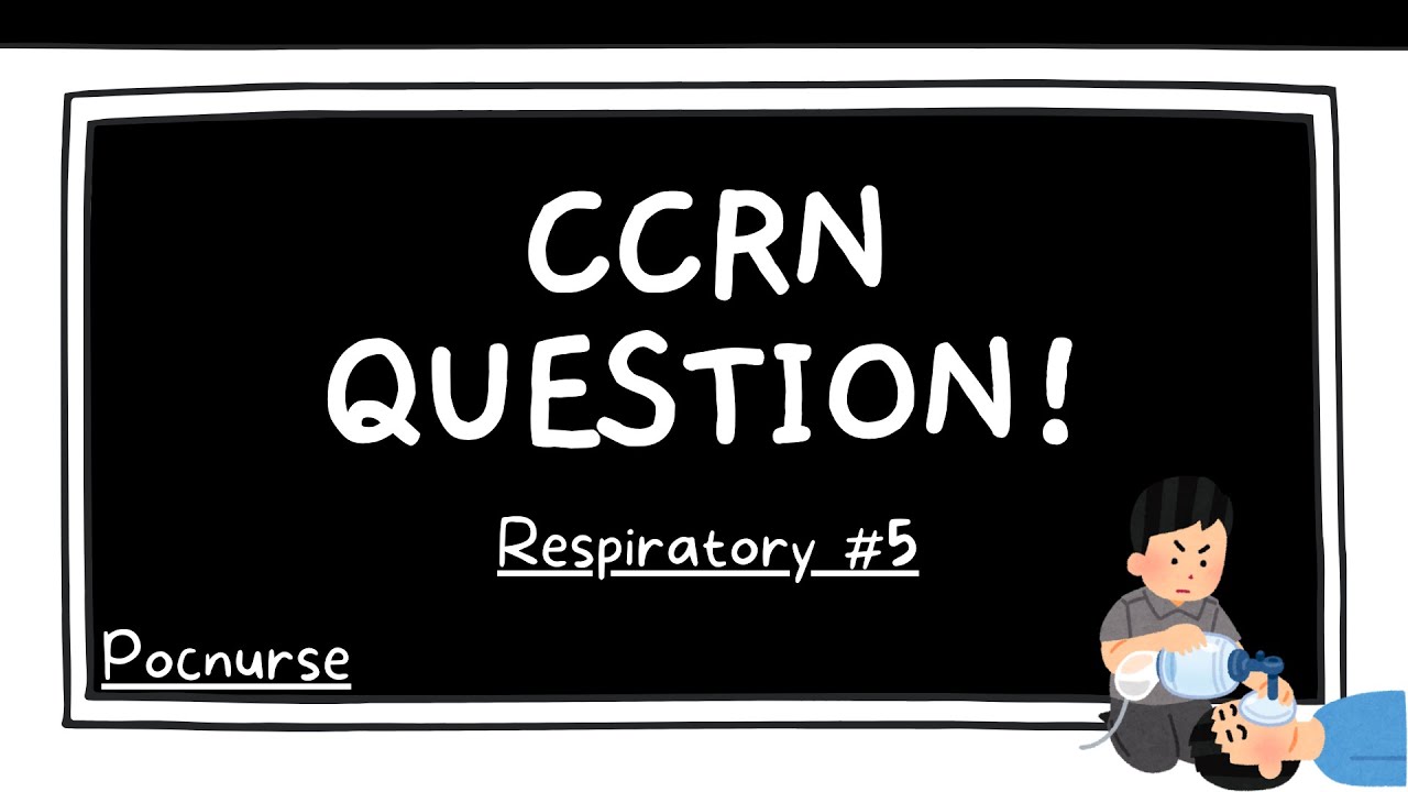 Respiratory practice CCRN question #5 - YouTube