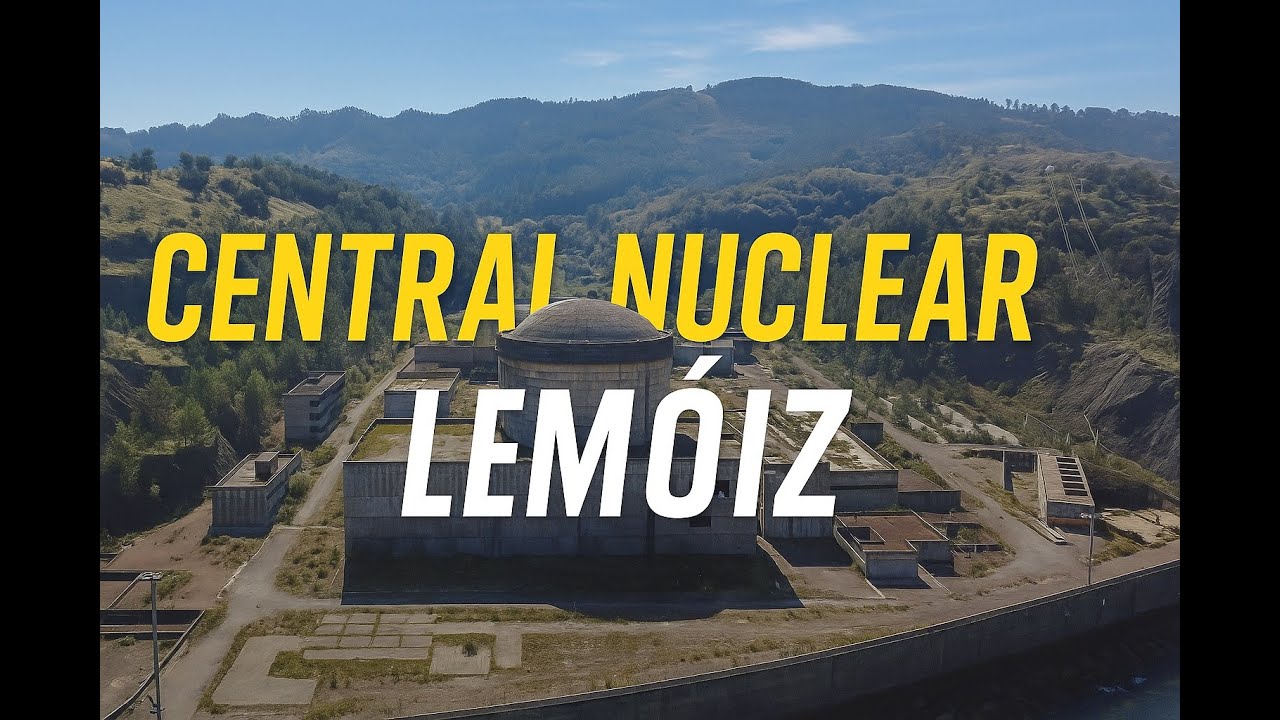 La Central Nuclear de Lemóiz: el gigante que nunca despertó - YouTube
