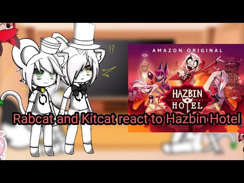 Rabcat and Kitcat react to Hazbin Hotel - YouTube