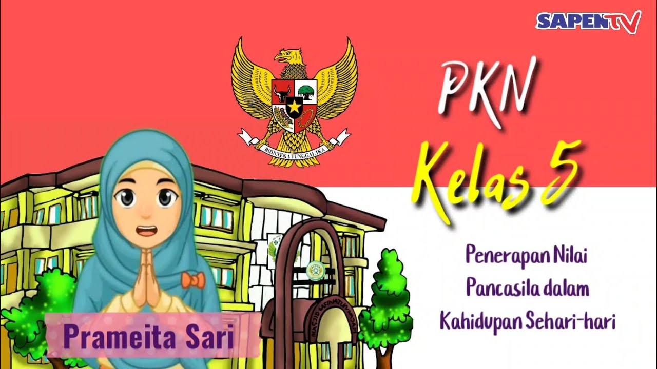 Materi PKN Kelas 5 Tema 1 Penerapan Nilai-nilai Pancasila dalam ...