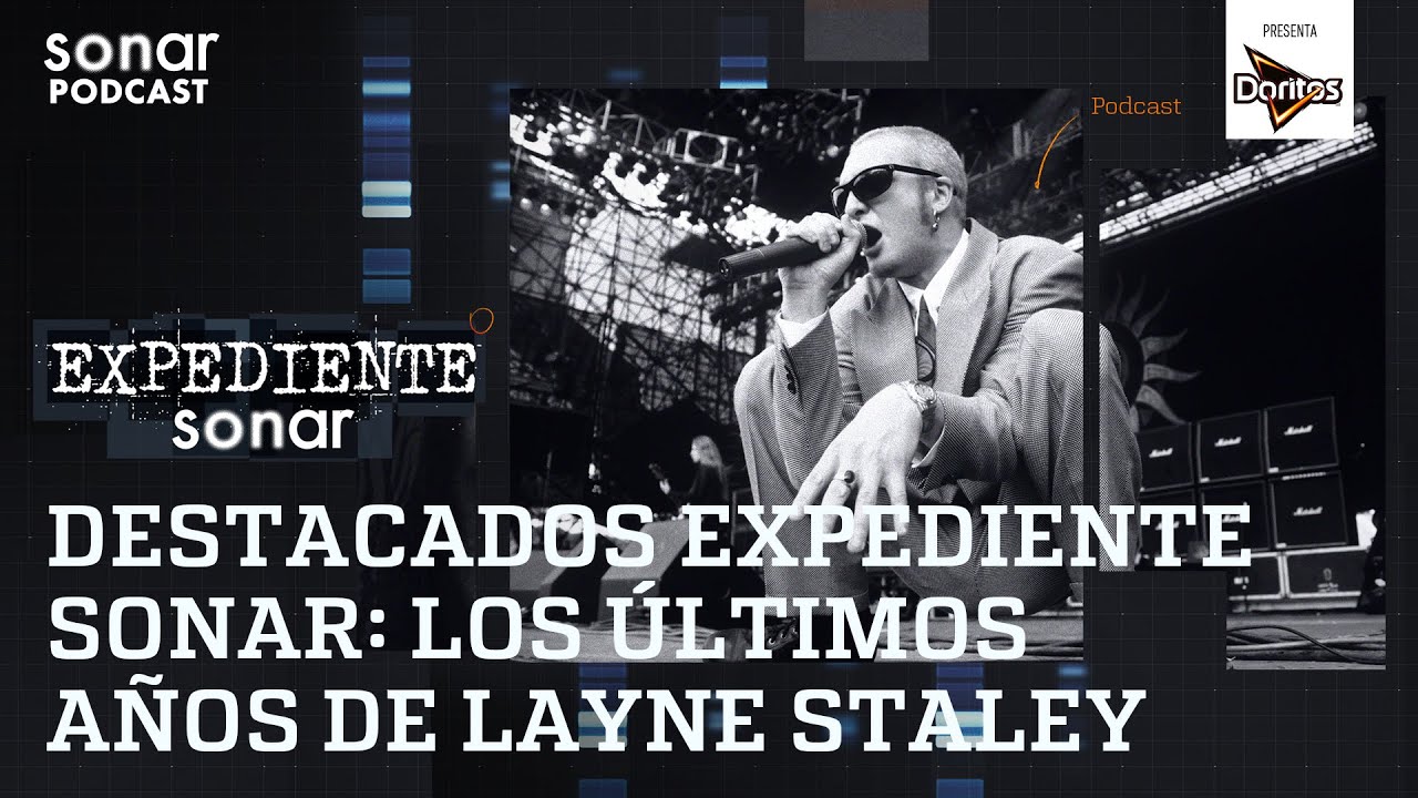 Los últimos años de Layne Staley | Expediente Sonar con Alfredo Lewin ...