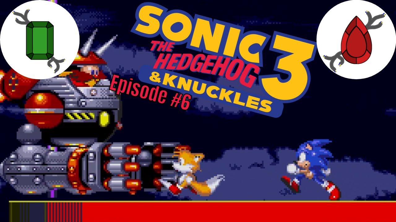Sonic 3 & Knuckles - Episode 6: We Finally Beat It! - YouTube