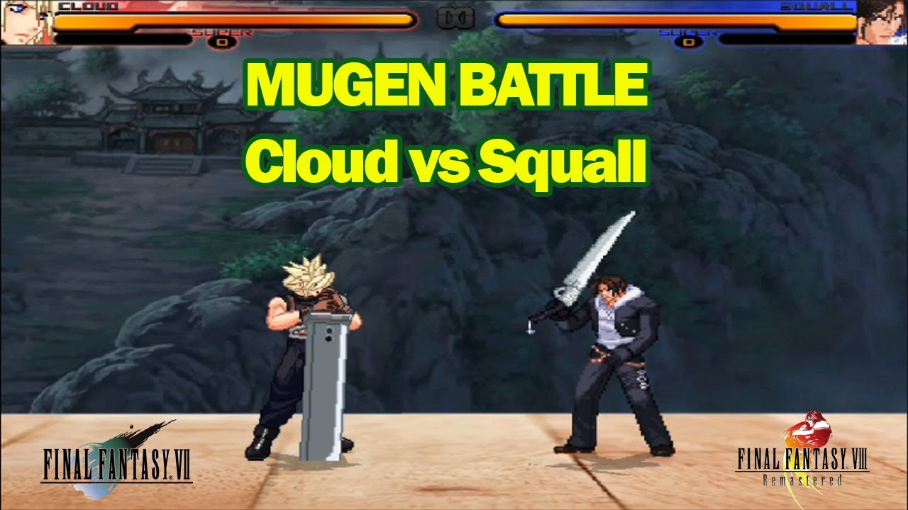 MUGEN Battle Cloud of Final Fantasy VII vs Squall of Final Fantasy VIII ...