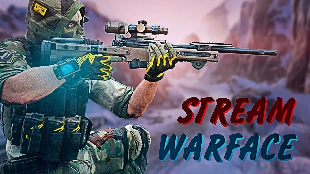 Варфейс Стрим | WarFace Stream - YouTube