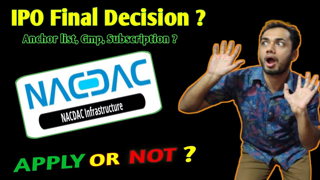 IPO GMP 114% Bumper 💥 Apply ? NACDEC Infrastructure IPO Final Decision ...