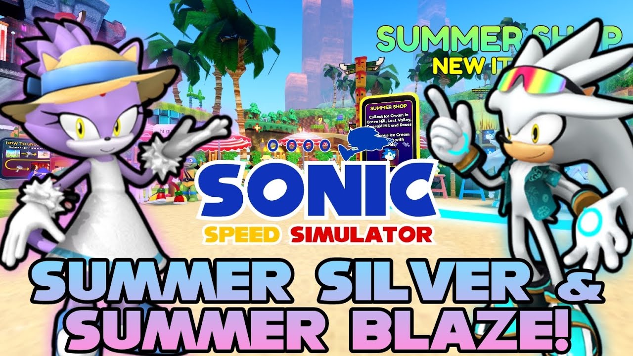 Summer Silver and Summer Blaze! (Sonic Speed Simulator) - YouTube