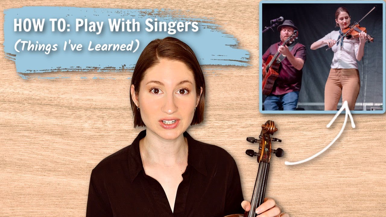 Playing With SINGERS // 4 Tips From A Pro Fiddle Player - YouTube