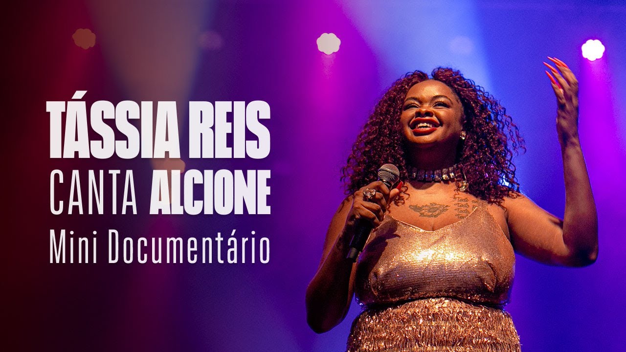 Tássia Reis Canta Alcione - Mini Documentário - YouTube