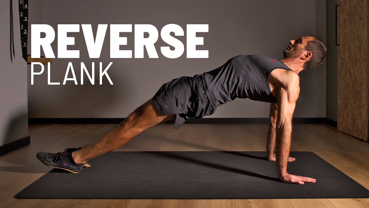 Reverse Plank - Bridge - Migliora Forza Flessibilità e Postura con il ...