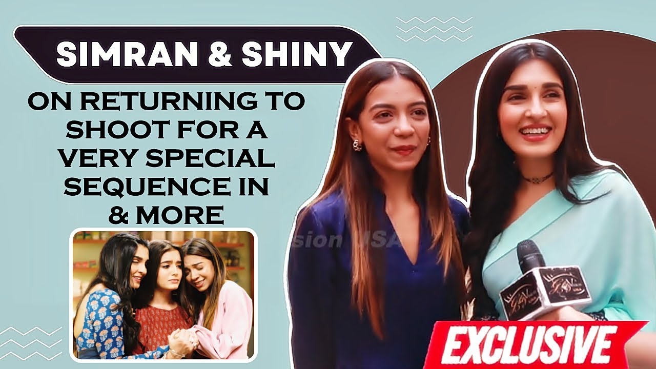 EXCLUSIVE! OG Cast Shiny Doshi & Simran Budharup RETURN To Shoot A ...