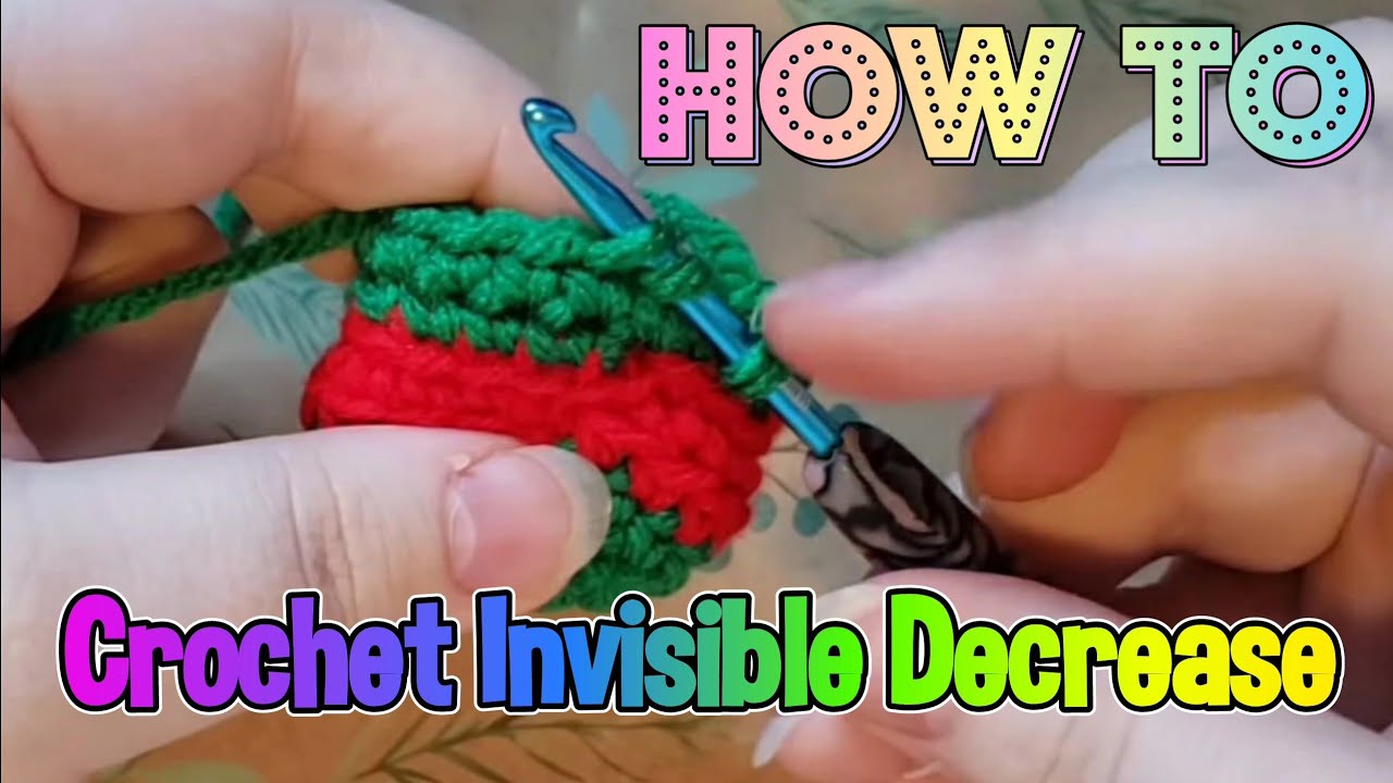 How to Crochet an Invisible Decrease - YouTube