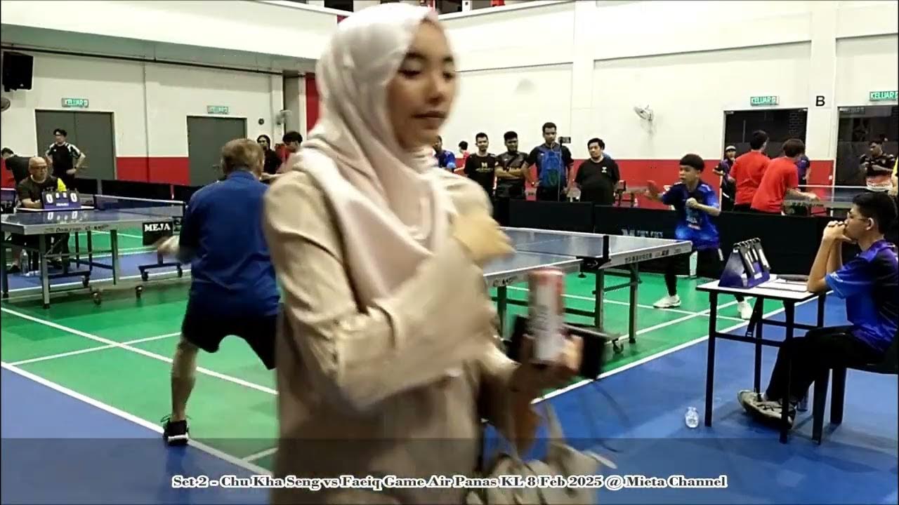 Chu Kha Seng vs Faeiq Game Air Panas KL 8 Feb 2025 - YouTube