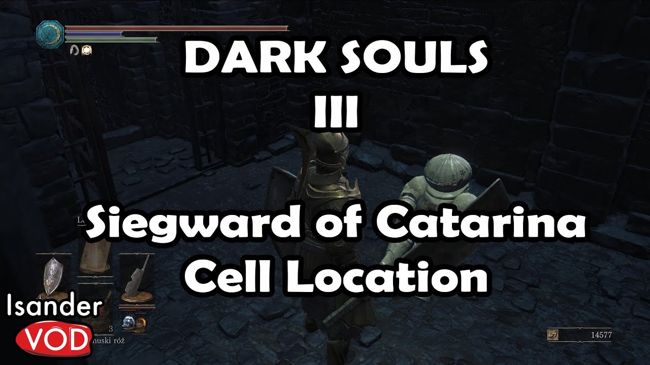 Dark Souls III Siegward z Catariny questline, cell location PL - YouTube