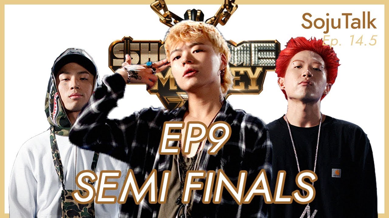 Show Me the Money 777 SEMI FINAL - SojuTalk Ep14.5