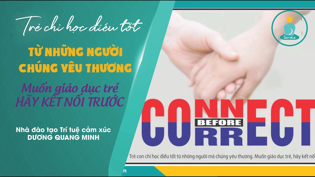 Connect Before Correct - Kinh nghiệm quý giá trong dạy trẻ dành cho ...