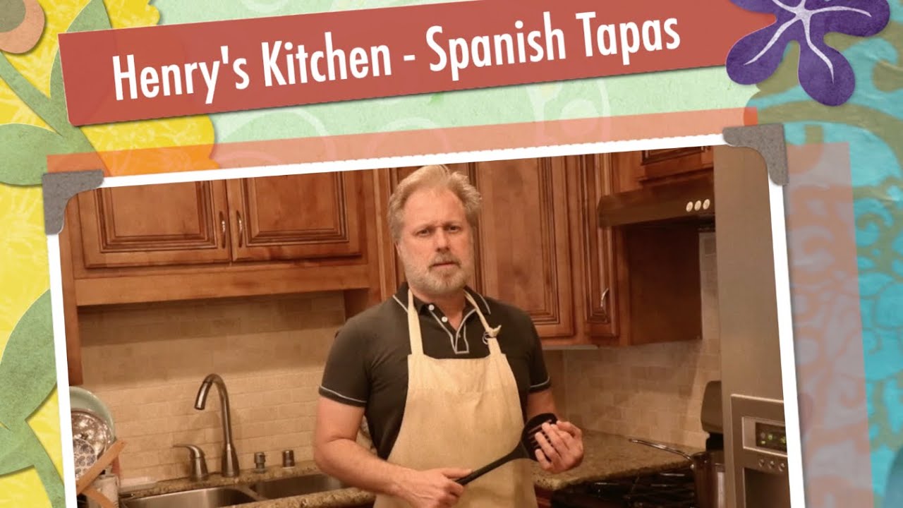 Henry's Kitchen 77 - Spanish Style Tapas - YouTube