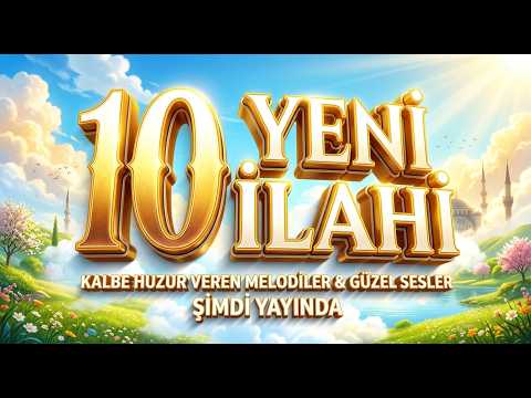 Çok yalvardım ben Mevla'ya / Karışık çok güzel ilahiler 2026 / 10 Yeni İlahi dinle