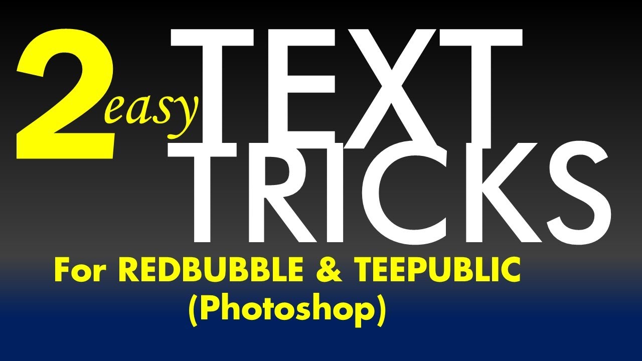 2 EASY TEXT TRICKS For Print On Demand Redbubble Teepublic Etsy Merch By Amazon Using 2-easy-text-tricks-for-print-on-demand-redbubble-teepublic-etsy-merch-by-amazon-using