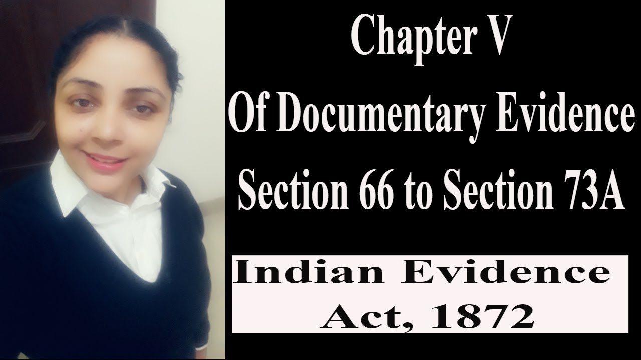 Section 66 to 73A || Indian Evidence Act, 1872 #archnasukhija # ...