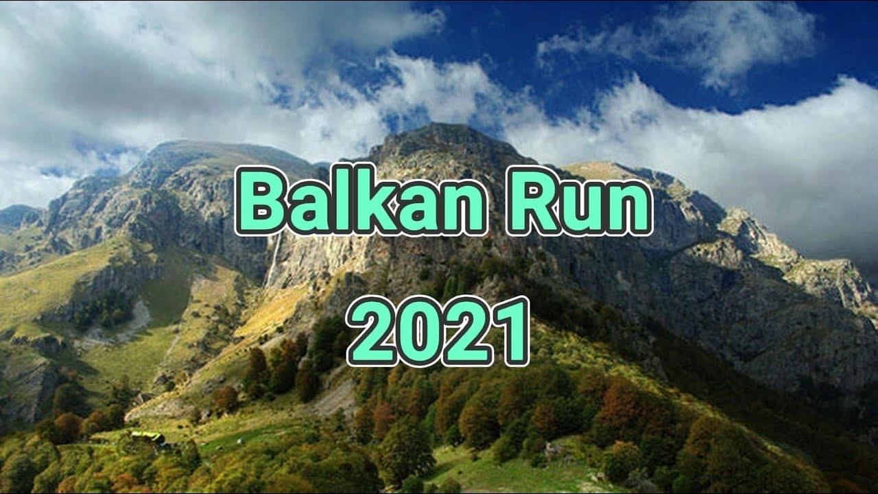 Balkan Run 2021 - YouTube