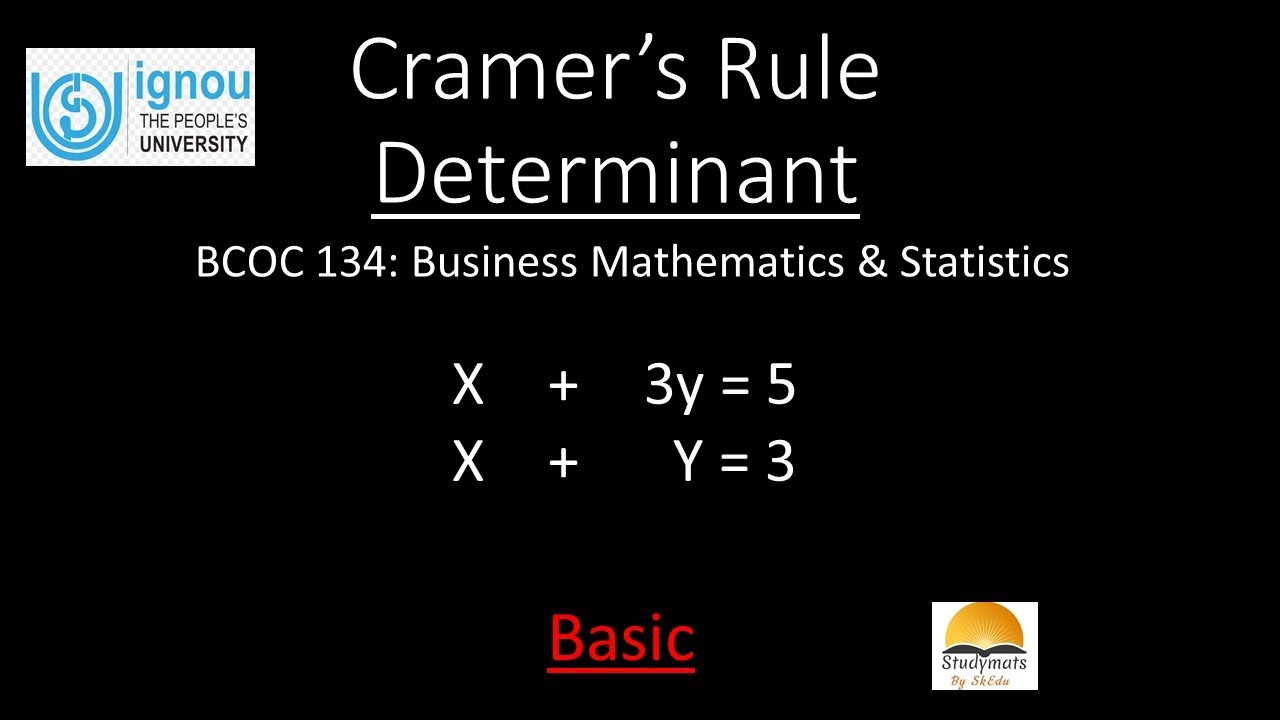 BCOC-134-Business Mathematics & Statistics| Cramer's Rule Part 1 ...