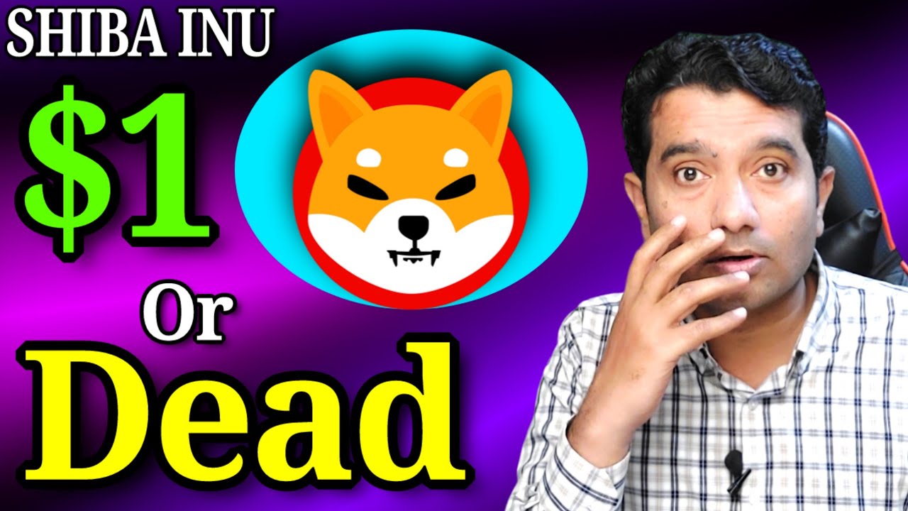 Shiba Inu coin $1 Reach Or Dead? - YouTube