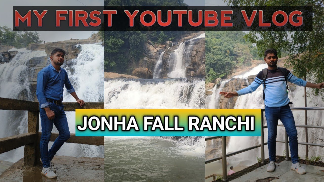 Jonha Falls Ranchi | My First YouTube Vlog | Ajay Yadav Vlogs | Vlog1 ...