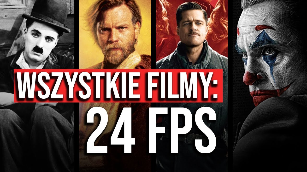Dlaczego wszystkie filmy są w 24 FPS? - YouTube