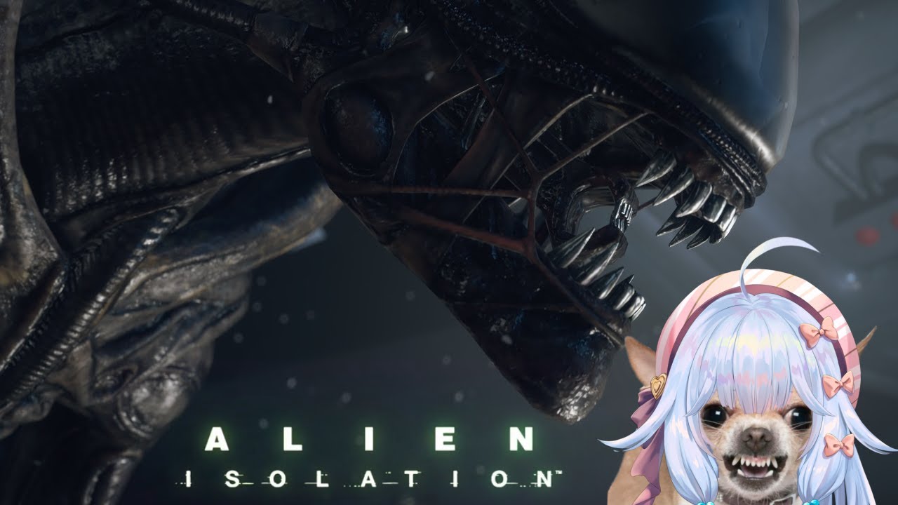 【alien: isolation】 i'm playing this as a chihuahua because my viewers ...