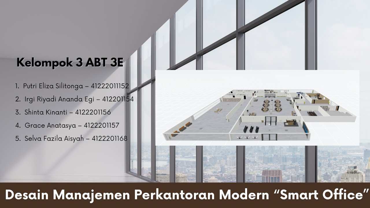 Desain Manajemen Perkantoran Modern "Smart Office" - Kelompok 3 ABT 3E ...