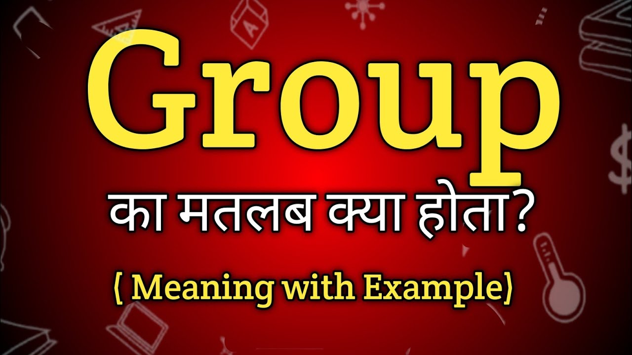 Group Meaning In Hindi Group Ka Matlab Kya Hota Hai English To group-meaning-in-hindi-group-ka-matlab-kya-hota-hai-english-to