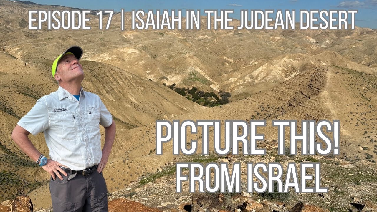 Episode 17 Isaiah & the Judean Desert - YouTube