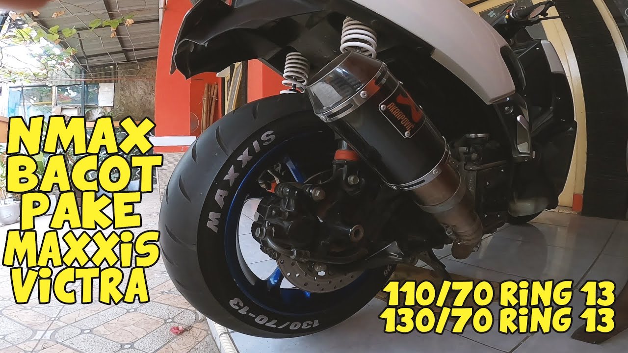 BAN MAXXIS VICTRA NMAX || VLOG NMAX - YouTube