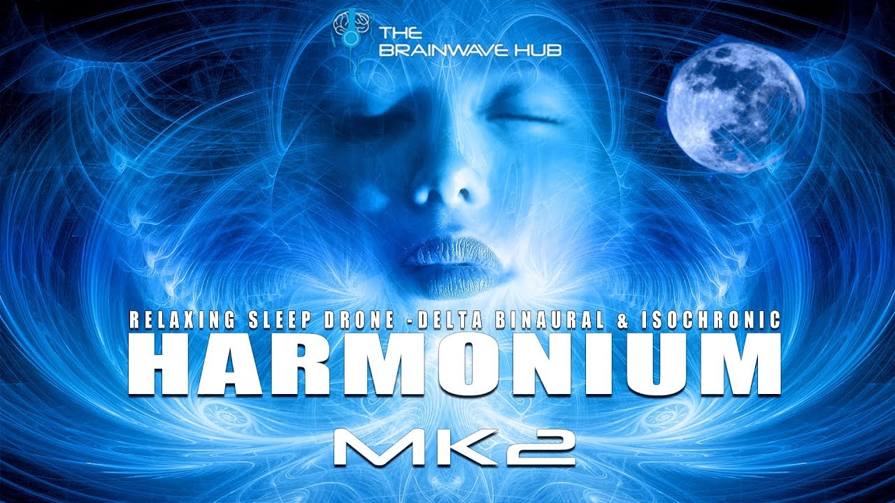 Delta Sleep Drone - HARMONIUM MK2 - Binaural/Iso - Minimal Sleep Music ...