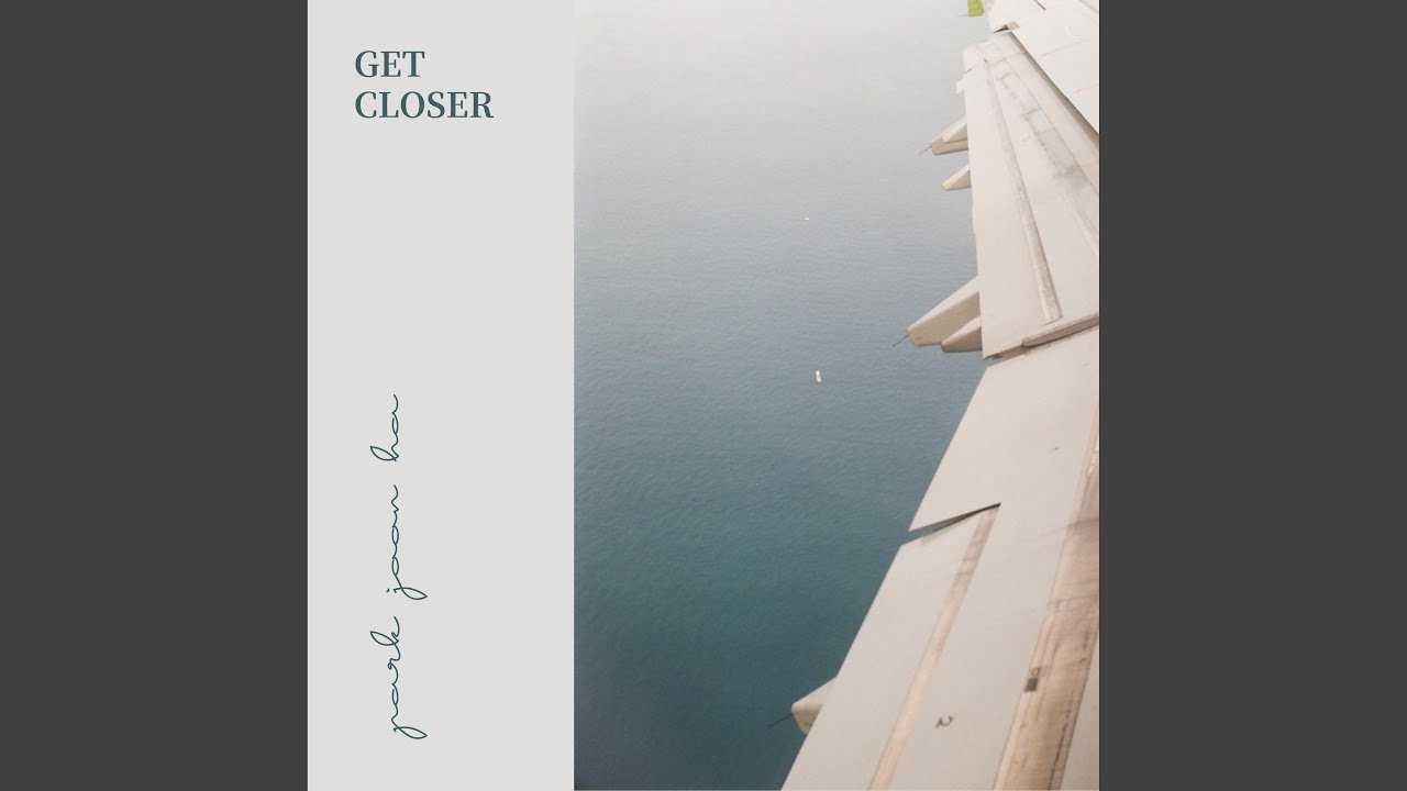 GET CLOSER - YouTube Music