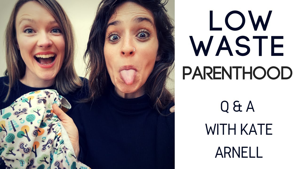 LOW WASTE PARENTING I Q & A WITH KATE ARNELL I Mamalina - YouTube