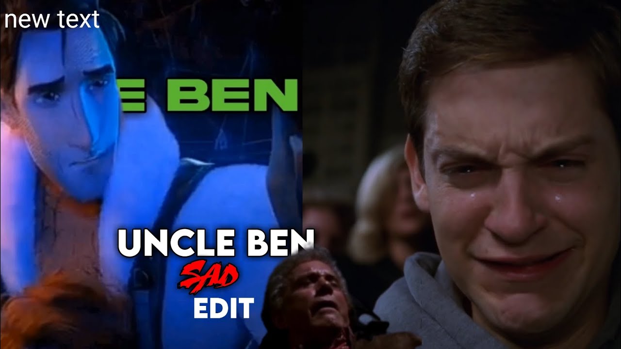 UNCLE BEN - sad edit [Edit/amv]#spiderman - YouTube