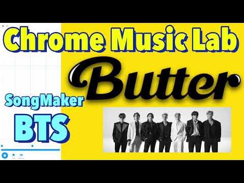 BTS 'Butter' [Chrome Music Lab Songmaker] 구글크롬뮤직랩 송메이커 방탄소년단 '버터' - YouTube