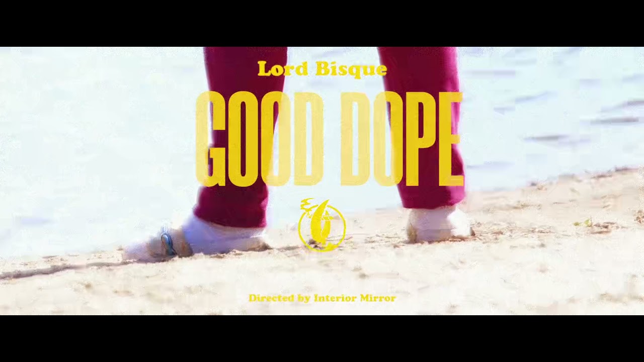 Lord Bisque - GOOD DOPE (Official Music Video) - YouTube