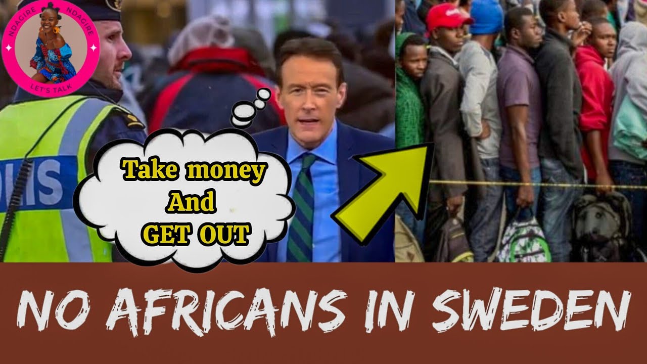 MUST SEE Sweden Offers To Pay Africans Other Migrants 34 000 US