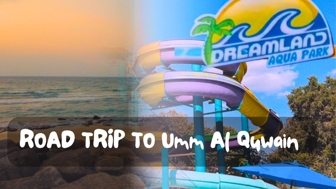 Umm Al Quwain | Vlog # 11 - [ 4K ] UAE Road Trip Adventure & Fun - YouTube