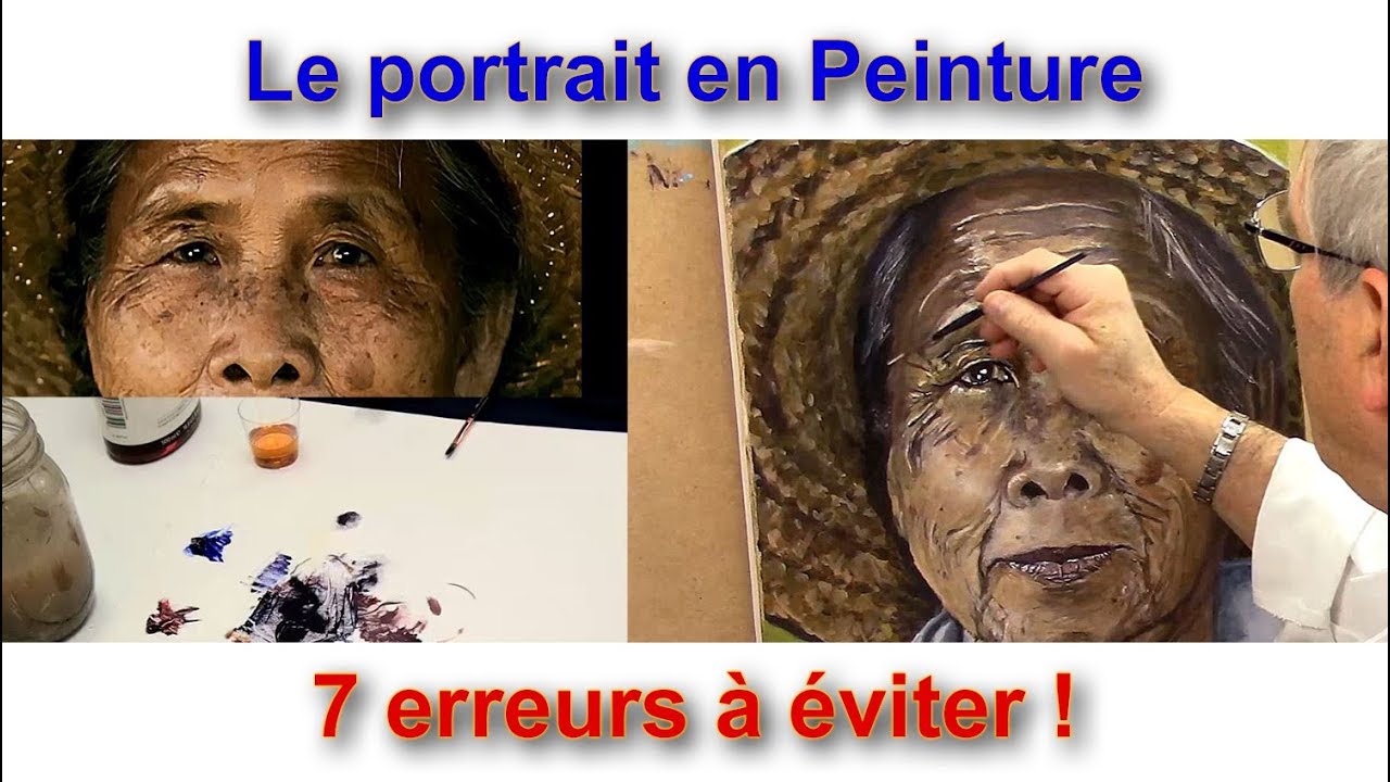 Cours de peinture - 7 erreurs à éviter pour réussir vos portraits - YouTube