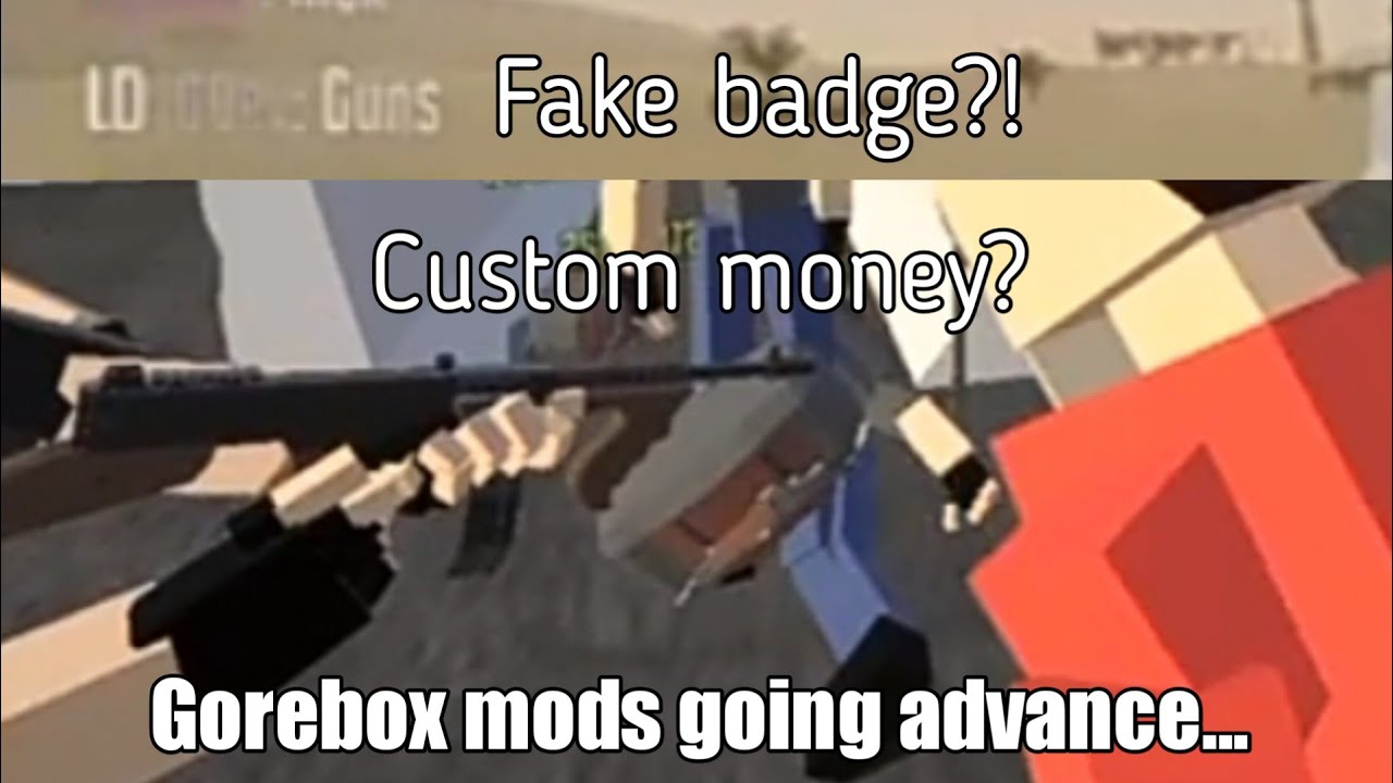 Gorebox mods going advance... - YouTube