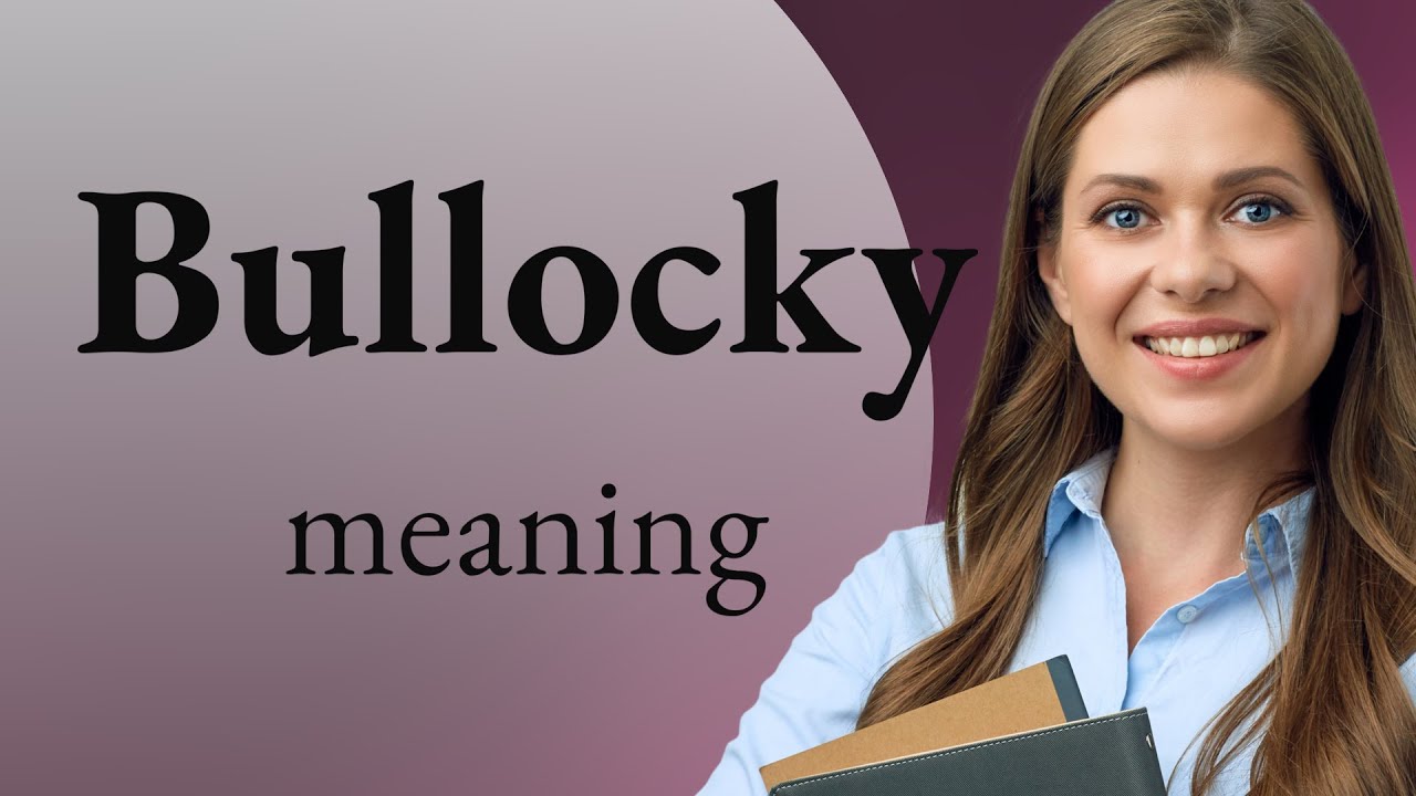 Bullocky — BULLOCKY meaning - YouTube