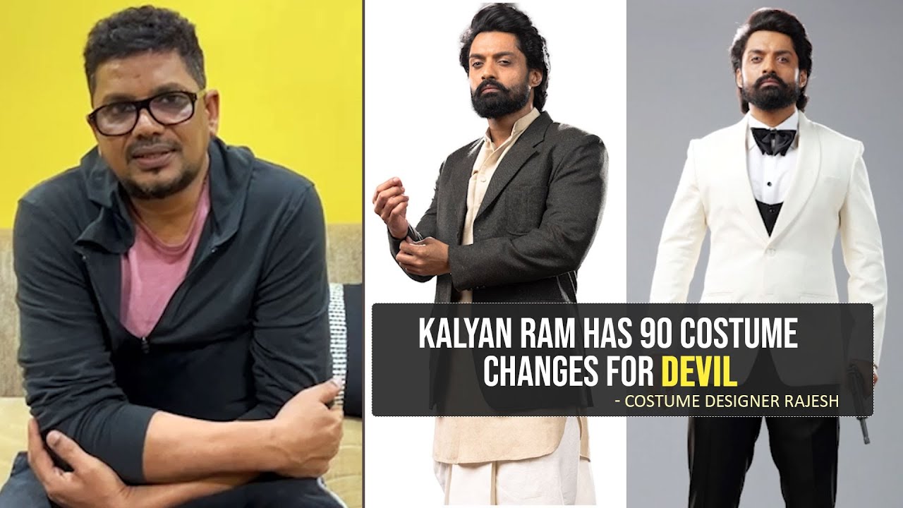 Costume Designer Rajesh About Nandamuri Kalyan Ram's Devil Movie ...